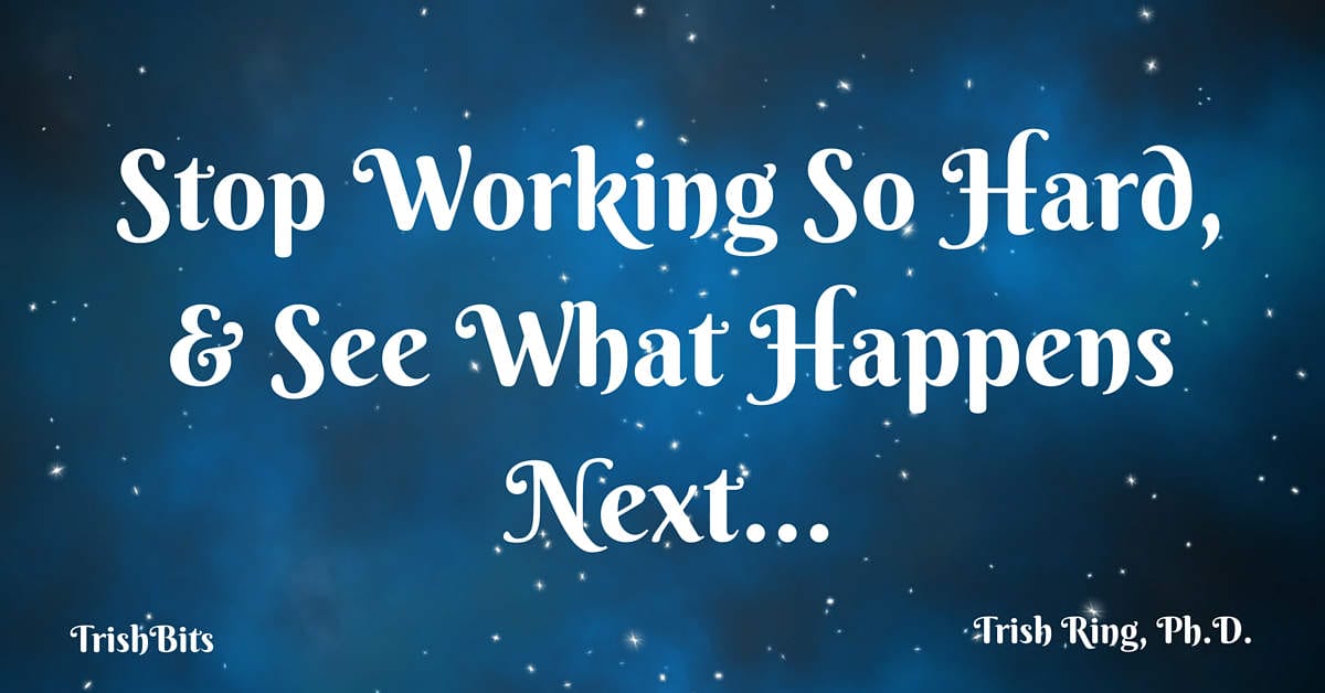 TrishBits #21: What Wants To Happen? - Trish Ring